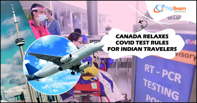 canada-relaxes-covid-test-rules-for-indian-travelers